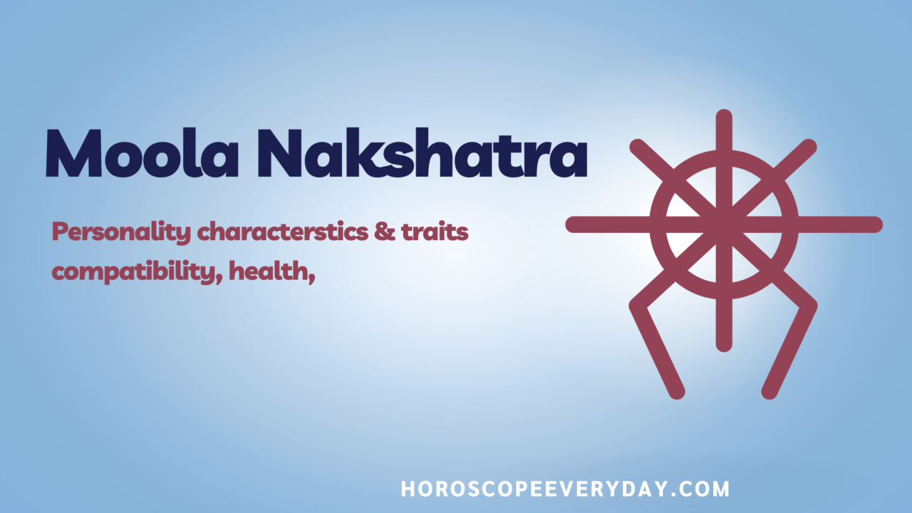 Moola Nakshatra - Horoscope Everyday
